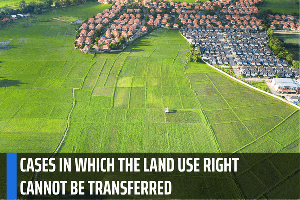 What are the cases in which the land use right cannot be transferred ...