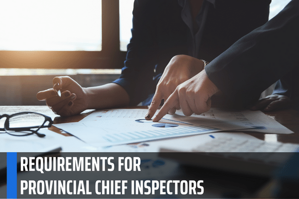 What are the qualification requirements for provincial chief inspectors ...
