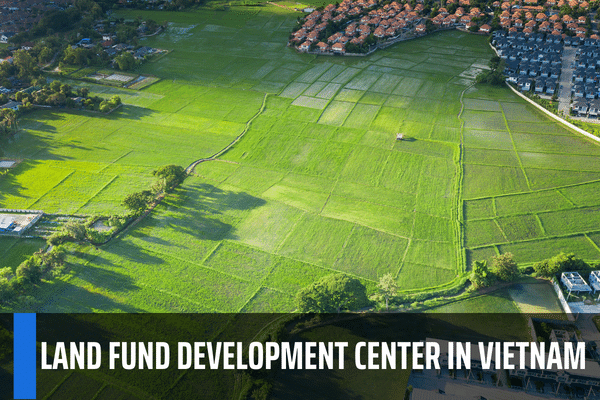 What is a land fund development center? What are the organizational ...