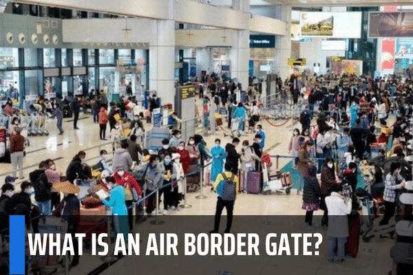 What is an air border gate? What are the responsibilities of the ...