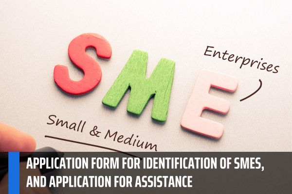 What is the latest application form for identification of SMEs, and ...