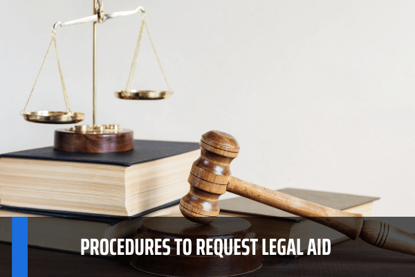What are the procedures to request legal aid in Vietnam? What is the ...