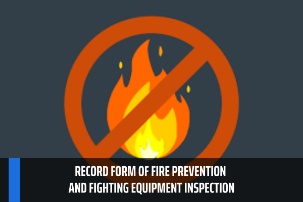 What is the record form of fire prevention and fighting equipment ...