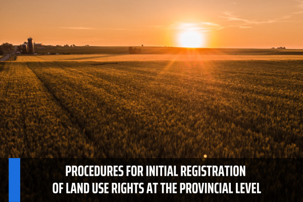 What are the procedures for initial registration of land use rights at ...