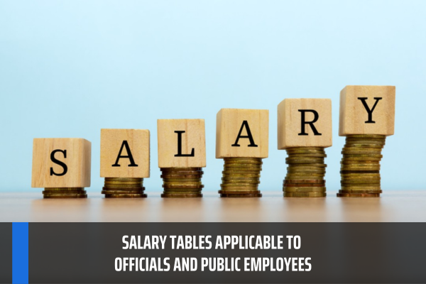 What are the salary tables applicable to officials and public employees ...