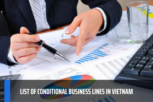 What is the List of conditional business lines in Vietnam in 2024 ...