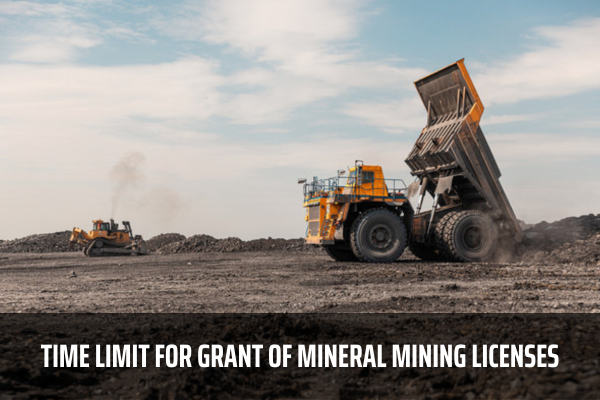 What is the time limit for grant of mineral mining licenses in Ho Chi ...