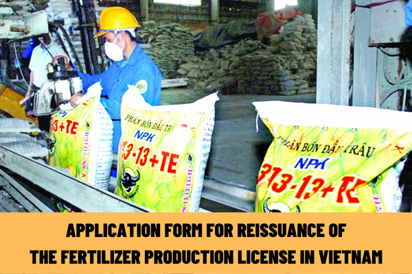 Latest application form for reissuance of the fertilizer production ...
