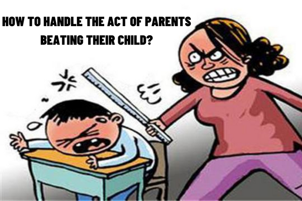 How to handle the act of parents beating their child? Is child abuse ...