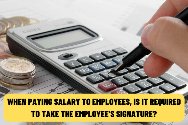 Is it required to take the employee's signature on the salary payment ...