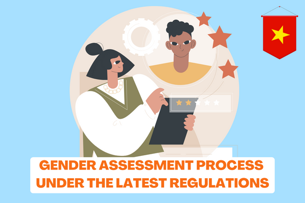 Vietnam: What is the gender assessment process under the latest ...