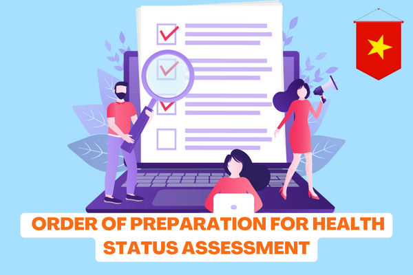 Vietnam: What is the order of preparation for health status assessment ...