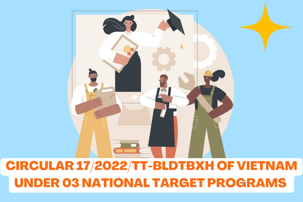 Circular 17/2022/TT-BLDTBXH of Vietnam: Implementing vocational ...
