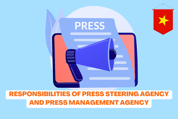Vietnam: What are the responsibilities and powers of the press steering ...