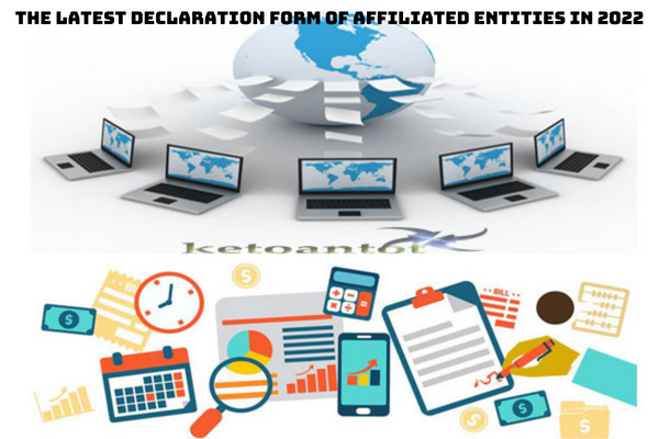 Vietnam: The latest declaration form of affiliated entities in 2022?