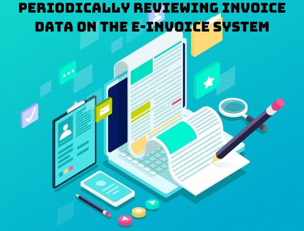 Vietnam: What are the procedures for periodically reviewing invoice ...