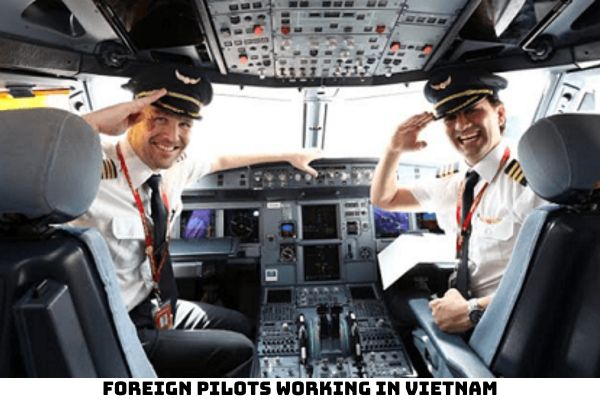 What are the criteria for foreign pilots working in Vietnam? Are ...