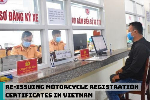 Vietnam: The application form and the procedures for re-issuing a ...