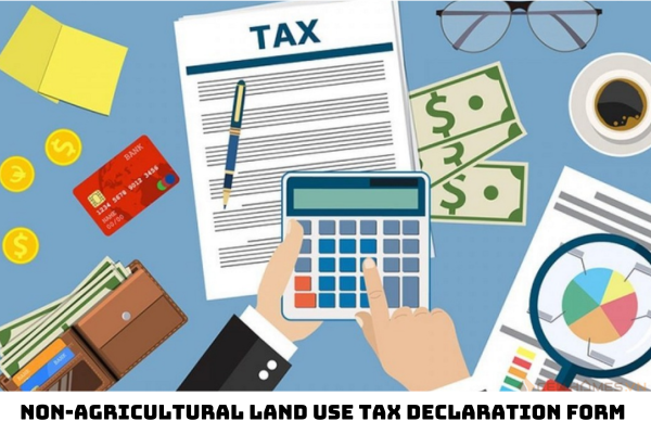 Where to download the non-agricultural land use tax declaration form ...