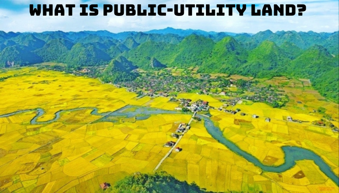 Vietnam: What is public-utility land? Is public-utility land eligible ...