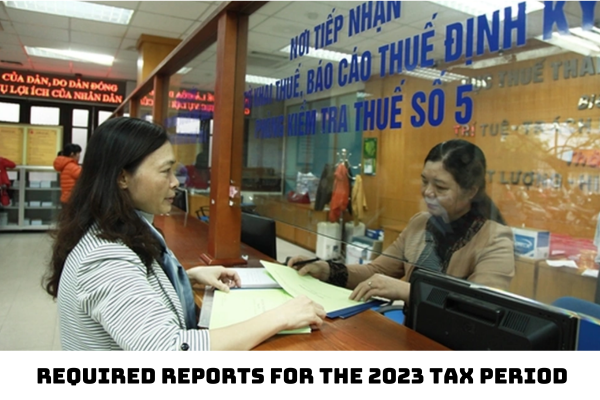 What are the required reports for the 2023 tax period under Official ...