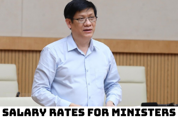 Vietnam: What are the salary rates for ministers and heads of ...