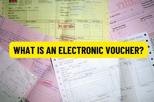 What is an electronic voucher? List of payment vouchers in Vietnam ...